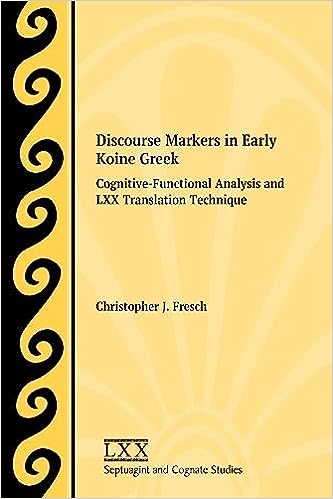 Discourse Markers in Early Koine Greek: Cognitive-Functional Analysis ...